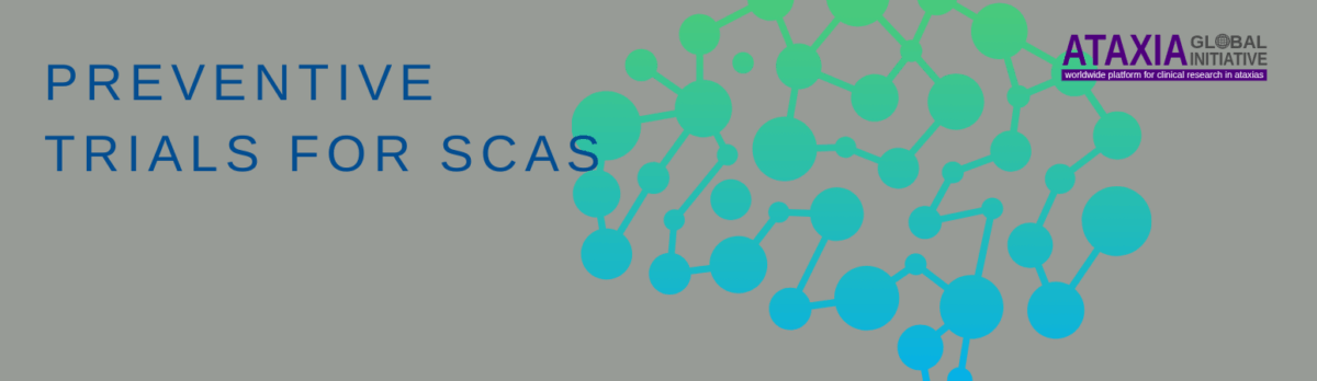 AGI Webinar Series „Preventive Trials for SCAs” - ataxia-global-initiative